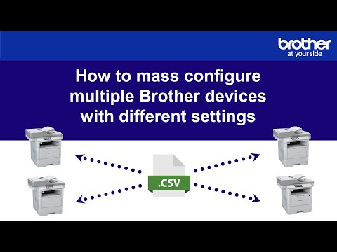 How to mass configure multiple Brother devices with different settings