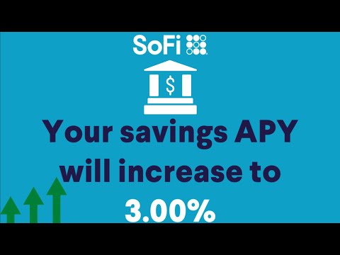 SoFi Bank Raises High Yield Savings Account APY - Interest Rate Increase Info | Promotions & Bonus