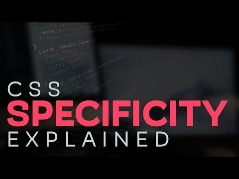 CSS Specificity explained