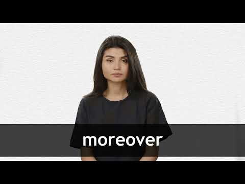 How to pronounce MOREOVER in American English