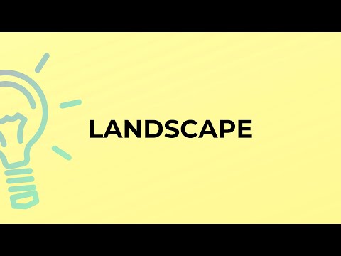 What is the meaning of the word LANDSCAPE?