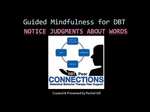 DBT Peer Connections - Notice Judgments Mindfulness Practice by Rachel Gill