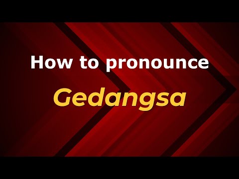 How to pronounce Gedangsa in Malaysia? Malaysian pronunciation of Gedangsa - Pronounce Names