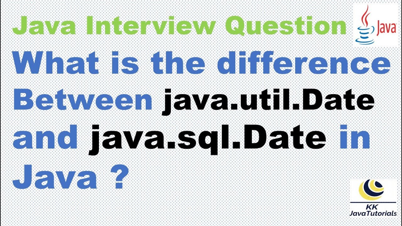 What is the difference Between java util Date and java sql Date in Java ?