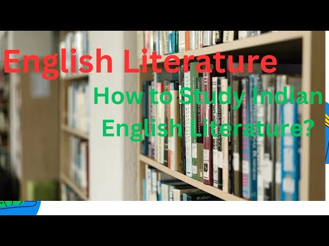 How to Study Indian English Literature?