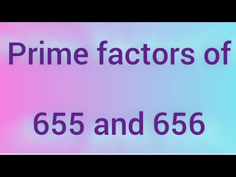 Prime factors of 655 and 656 | Learnmaths