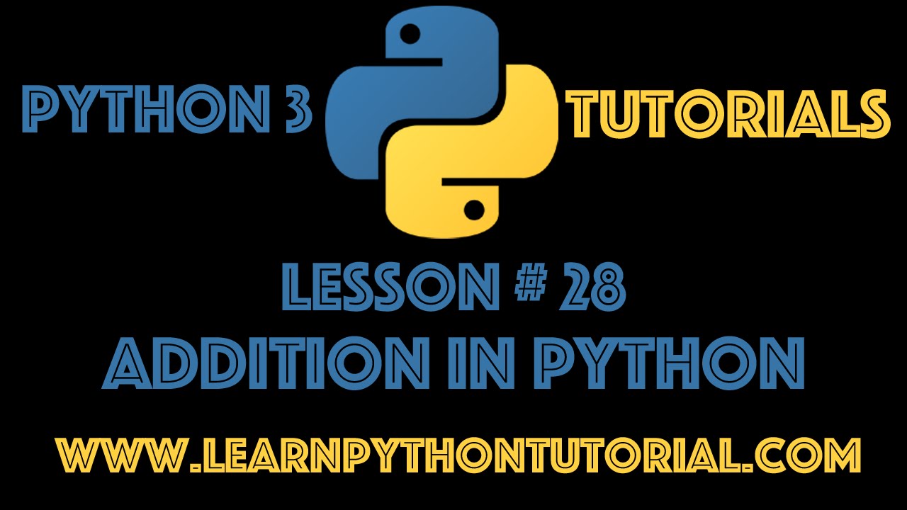 Python Tutorial: Addition in Python #28