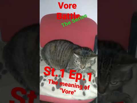 St.1 Ep.1: The Meaning of "Vore"