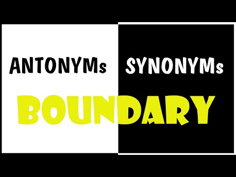 14. ENGLISH ANTONYMS AND SYNONYMS: BOUNDARY