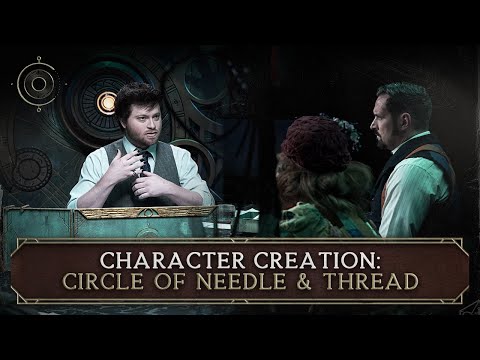 Creating Characters for Candela Obscura: Needle & Thread