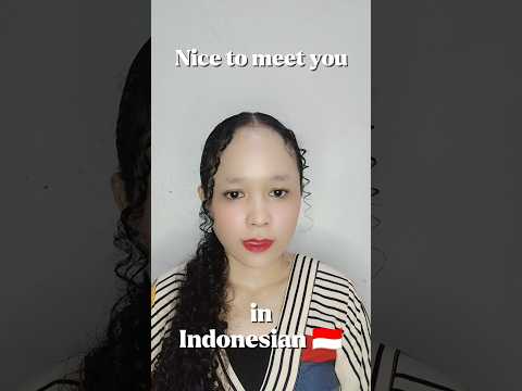 “Nice to meet you” in Indonesian 🗣️🇮🇩 || #bahasaindonesia #indonesian #learnindonesian #fyp