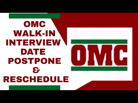 OMC Walk-in interview postpone and reschedule
