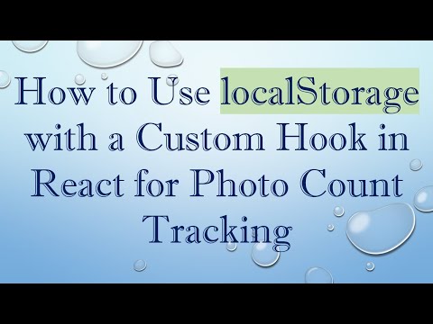 How to Use localStorage with a Custom Hook in React for Photo Count Tracking
