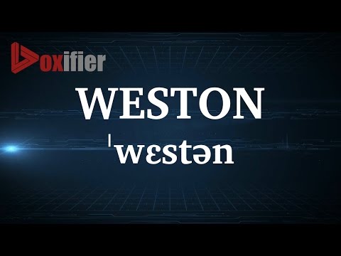 English Pronunciation of Weston - Voxifier.com