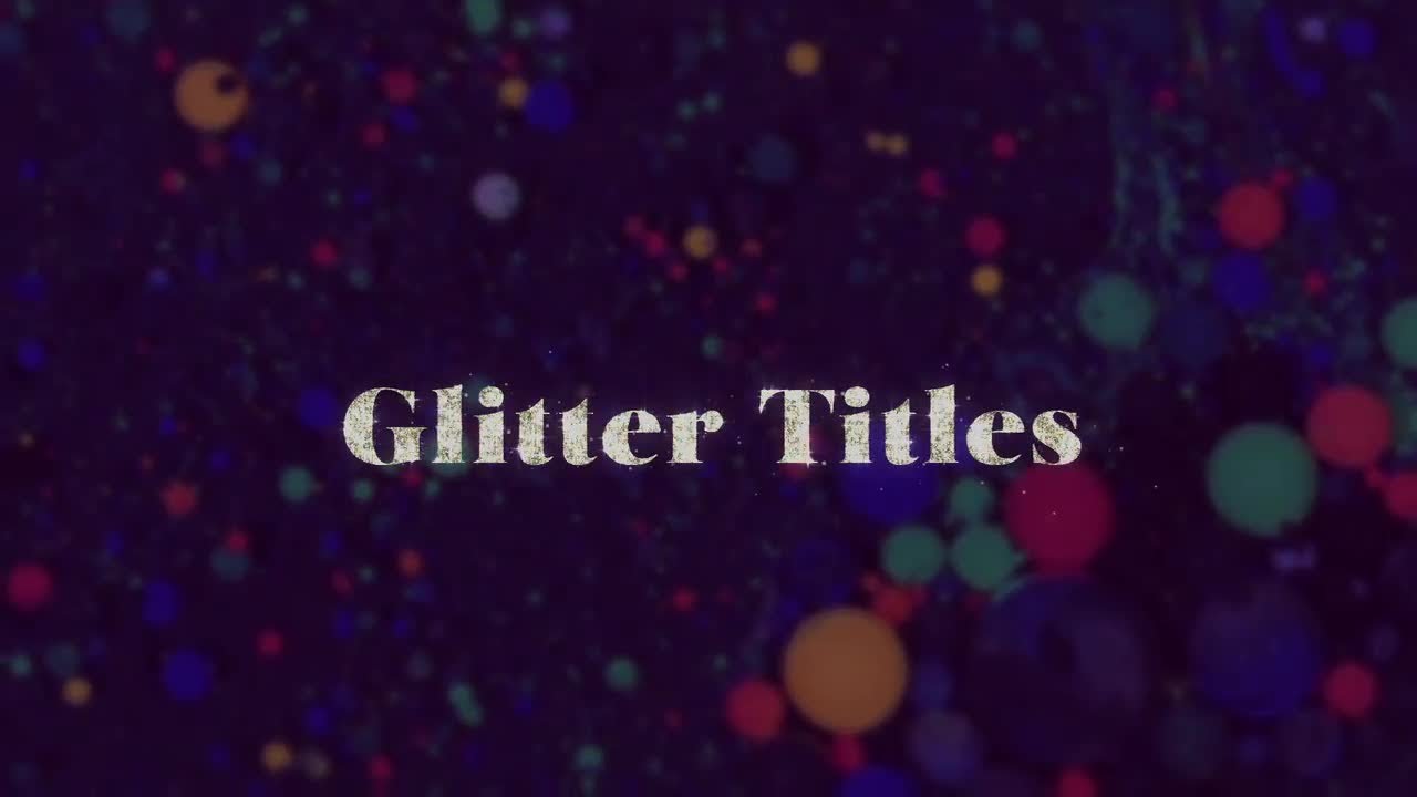 Glitter Titles Motion Graphics Templates
