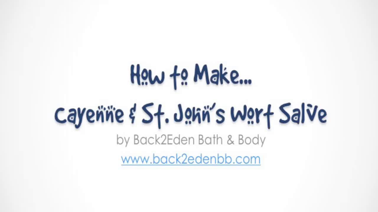 How to Make Cayenne & St. John's Wort Salve