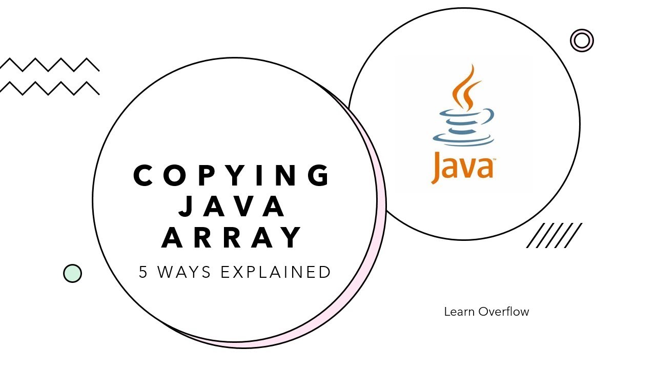 Copying Array elements | Deep Copy and Shallow Copy | Java | 5 ways | With Example | Learn Overflow