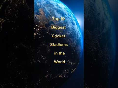 Top 10 Biggest Cricket Stadiums in the World 🌍🏏 #shortsfeed #cricket #trending #shorts #fyp