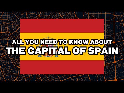 What is the capital of Spain? Explained