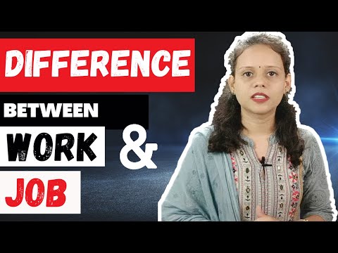 Difference between job & work | similar words different meaning