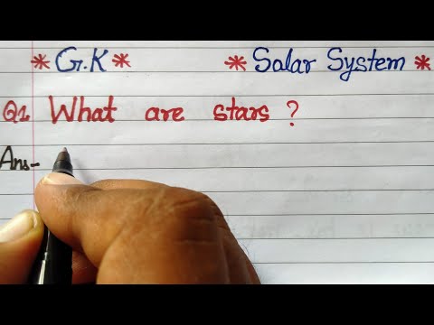 what are stars | what is star | what are stars in space | gk solar system