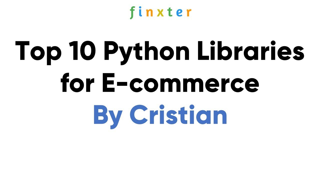 Top 10 Python Libraries for E-commerce