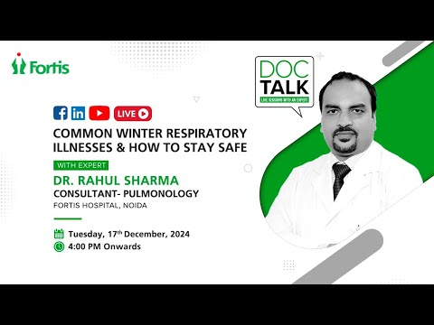 Dr. Rahul Sharma on "Winter Respiratory Illnesses & How to Stay Safe"