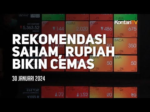 Kurs Rupiah Masih Menjadi Momok, Berikut Rekomendasi Saham Hari Ini | KONTAN Rekomendasi Saham