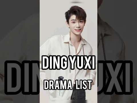 Ding yuxi Chinese drama list 😍#dingyuxi #cdrama #drama #chinesedrama #youtubeshorts