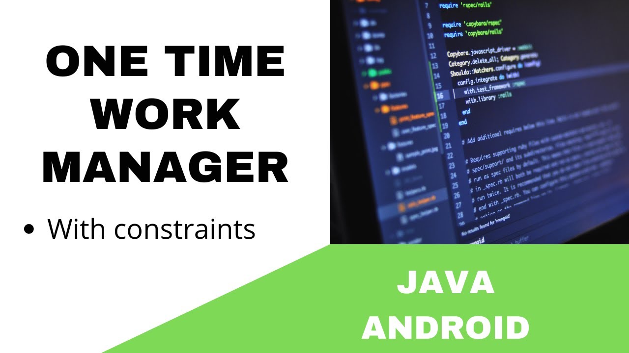 ANDROID - ONE TIME WORK MANAGER TUTORIAL IN JAVA ||