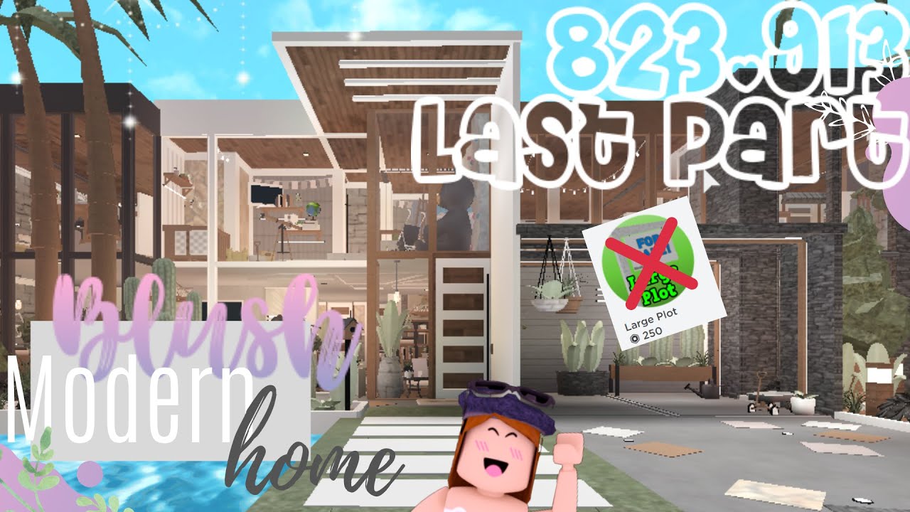 Roblox Bloxburg | Blush Modern Home | 823k | No Large Plot | Last Part | Speed build