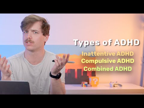What are the Types of ADHD? 3 Types of ADHD Explained!