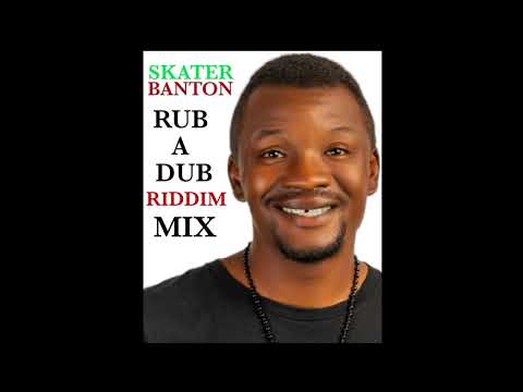SKATER BANTON: SWEET REGGAE MUSIC (RUB A DUB MIX)