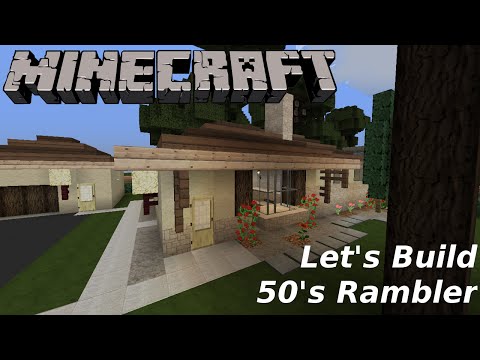 Minecraft: Lets's Build a 50's Rambler