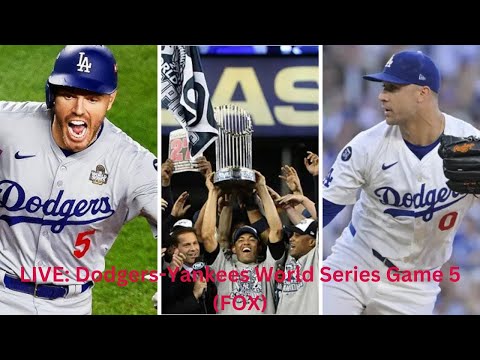 LIVE: Dodgers-Yankees World Series Game 5 (FOX) | #yankees