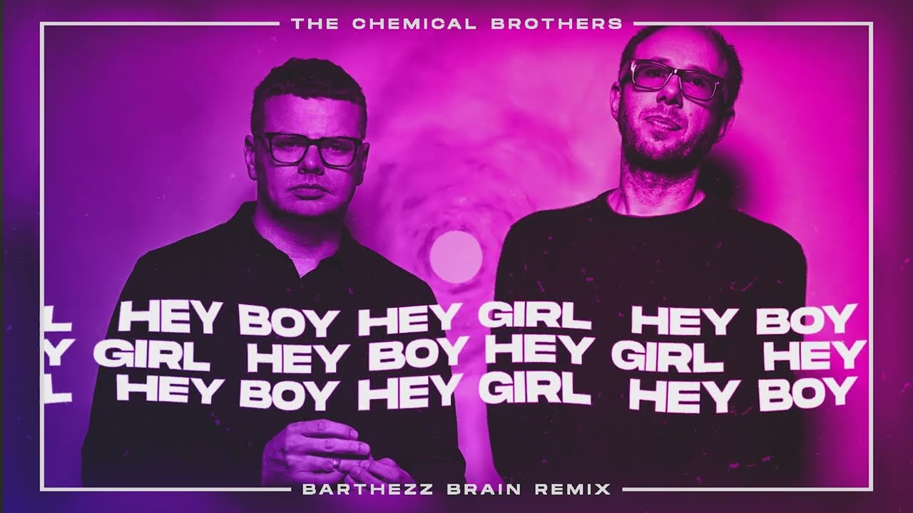The Chemical Brothers - Hey Boy Hey Girl (Barthezz Brain TechnoBlast ...