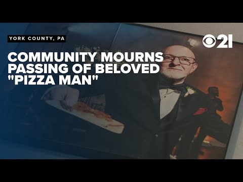 Community mourns beloved "Pizza Man," restaurant owner who passed away in York