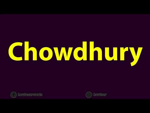 How to Pronounce Chowdhury