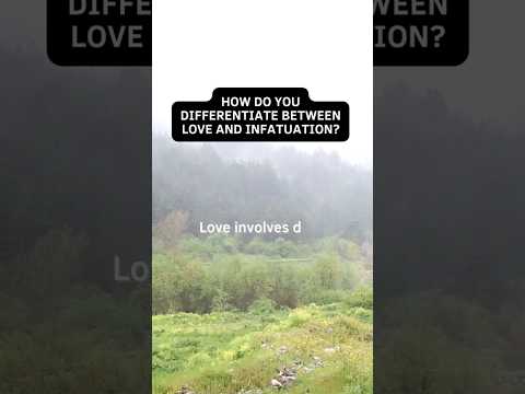 How Do You differentiate Between Love and infatuation #love #fact