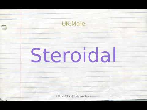How to pronounce steroidal