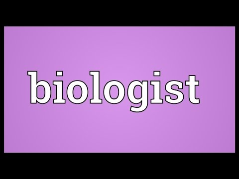 Biologist Meaning
