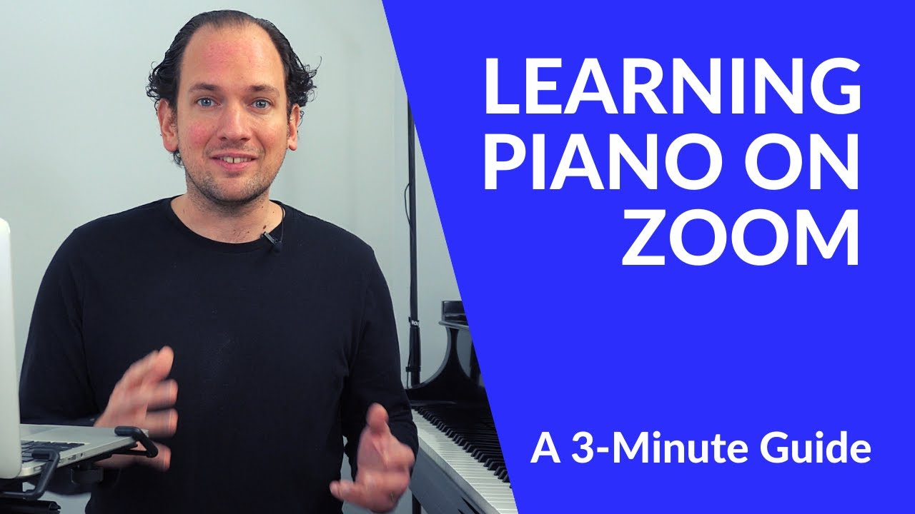 How to Learn Piano on Zoom with Online Lessons: A 3-Minute Guide