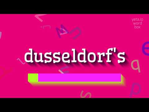 HOW TO SAY DUSSELDORF'S?