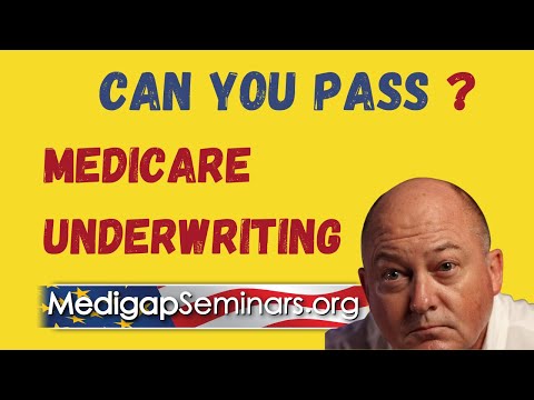 Can You Pass Medicare Underwriting?