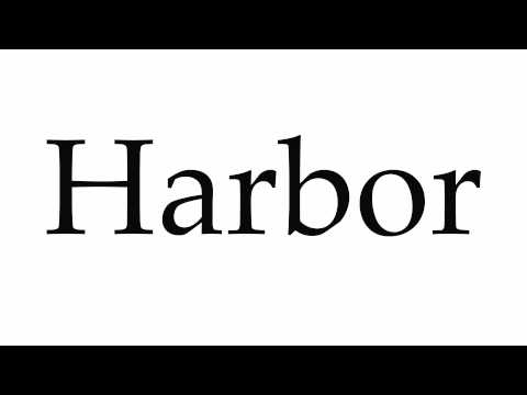 How to Pronounce Harbor