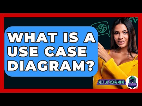 What Is A Use Case Diagram? - Next LVL Programming