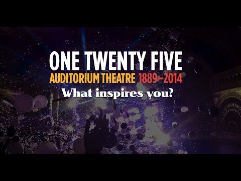 What Inspires you? | 125 Years at the Auditorium Theatre