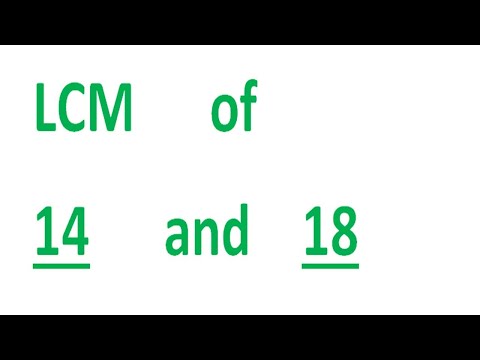 LCM of 14 and 18