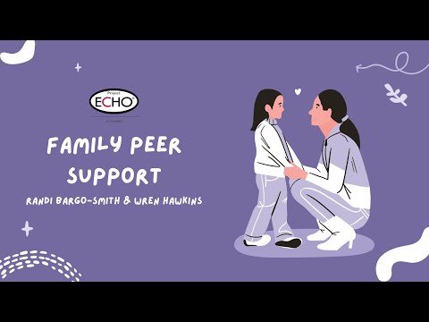 Family Peer Support - SoC ECHO