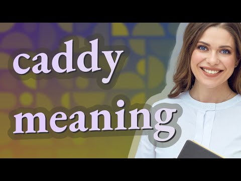 Caddy | meaning of Caddy